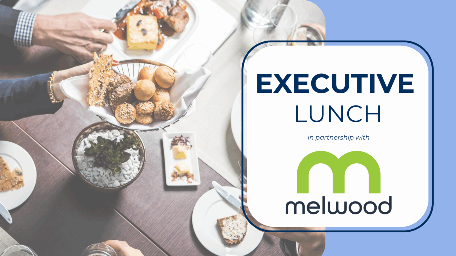 Executive Lunch: Reimagining CSR & Corporate-Nonprofit Partnerships with Melwood - GWBOT